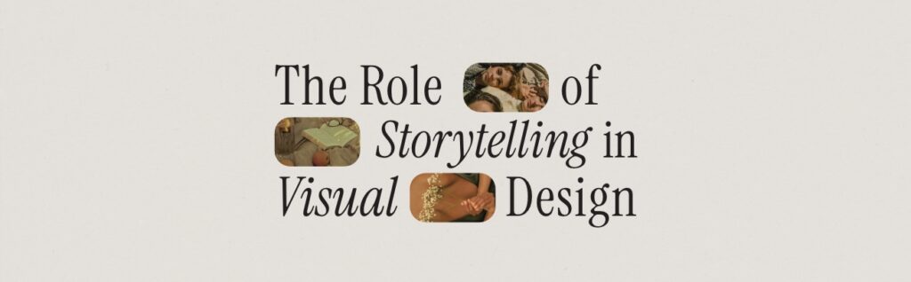 THE ROLE OF STORYTELLING IN VISUAL DESIGN | Astute Communications